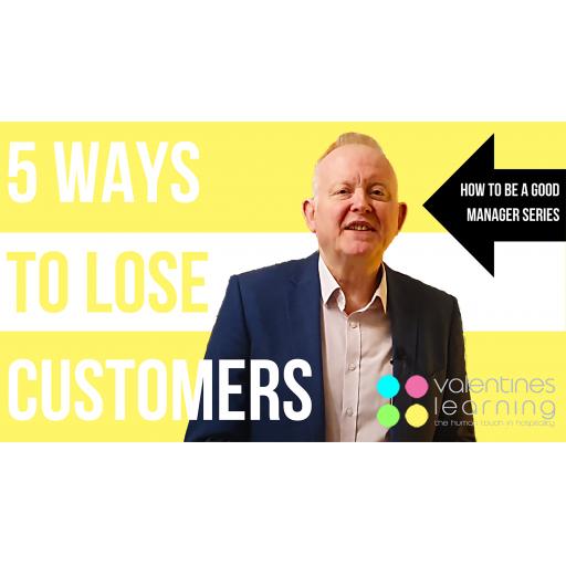 5 Ways to lose customers | Valentines Learning